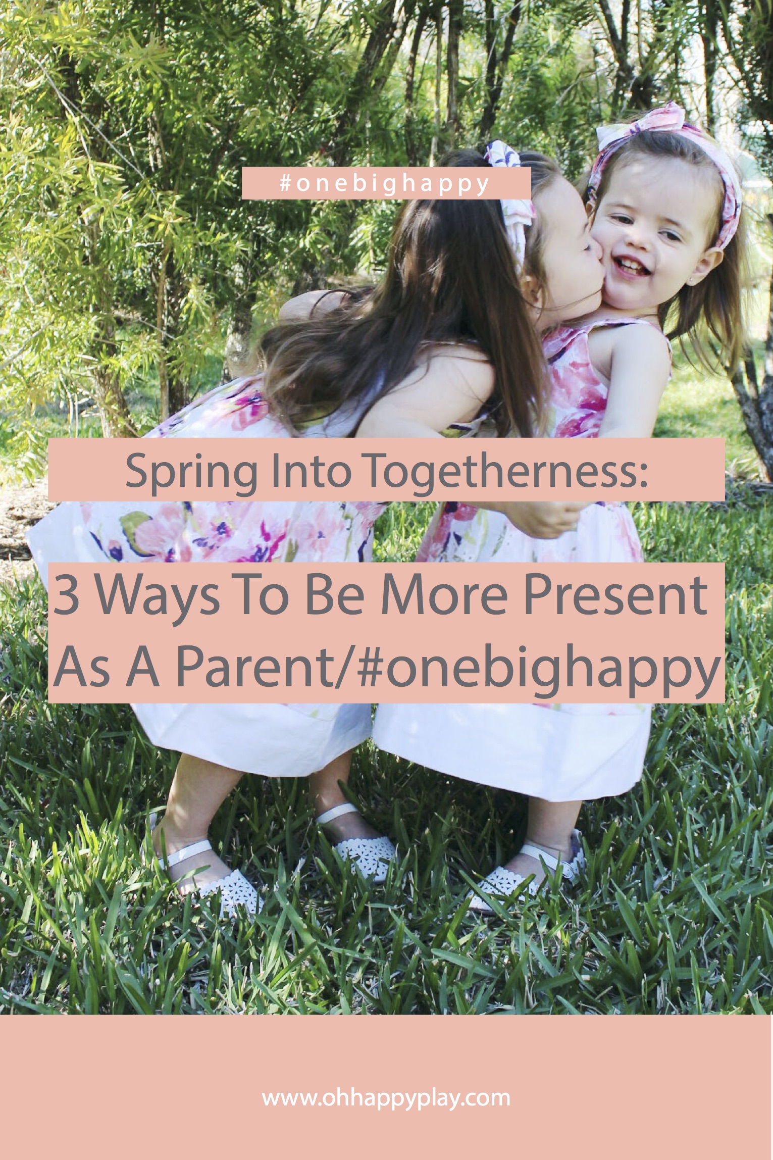 Spring Into Togetherness: 3 Ways To Be More Present As A Parent/ # ...